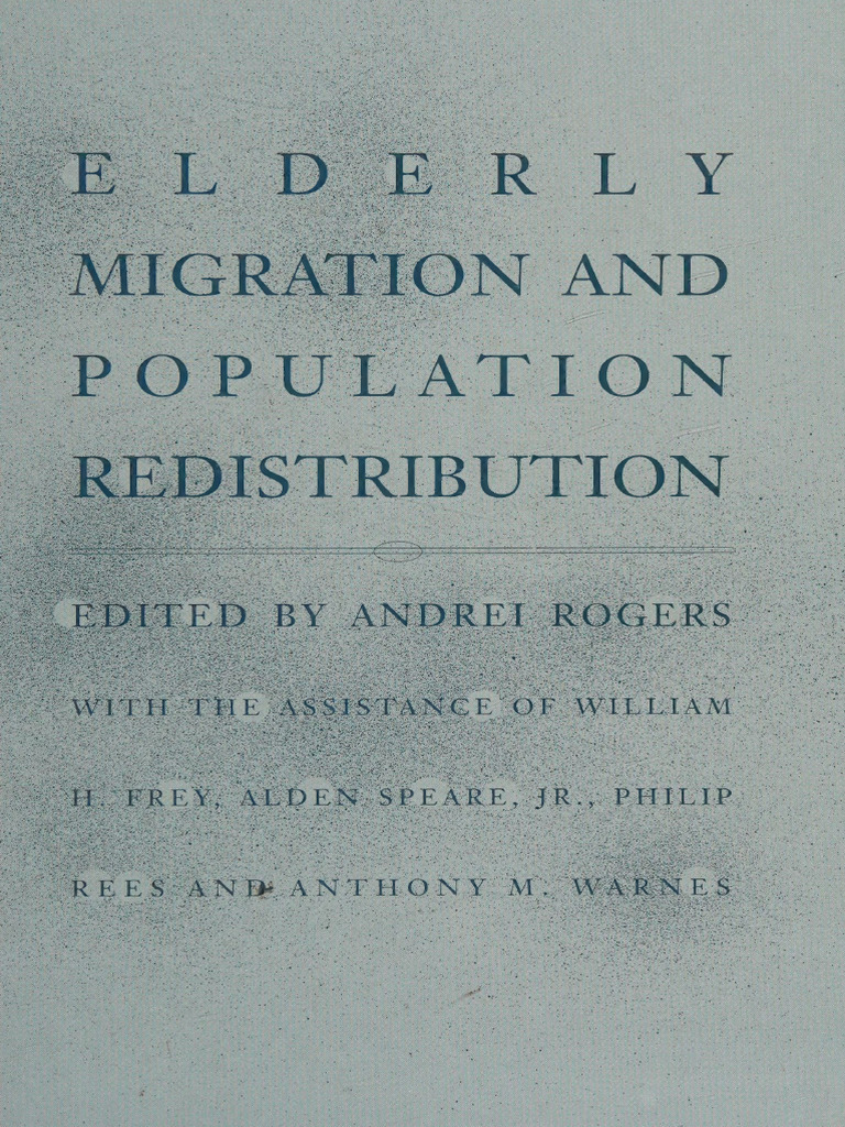 1992, Rogers, Elderly Migration and Population Redistribution | PDF ...