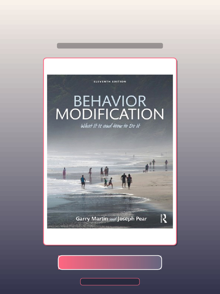Behavior Modification What It Is and How To Do It 11th Edition Martin ...