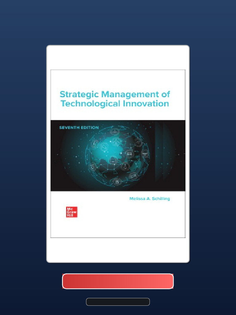Complete Bundle Strategic Management of Technological Innovation 7th Edition Schilling HQ File ...