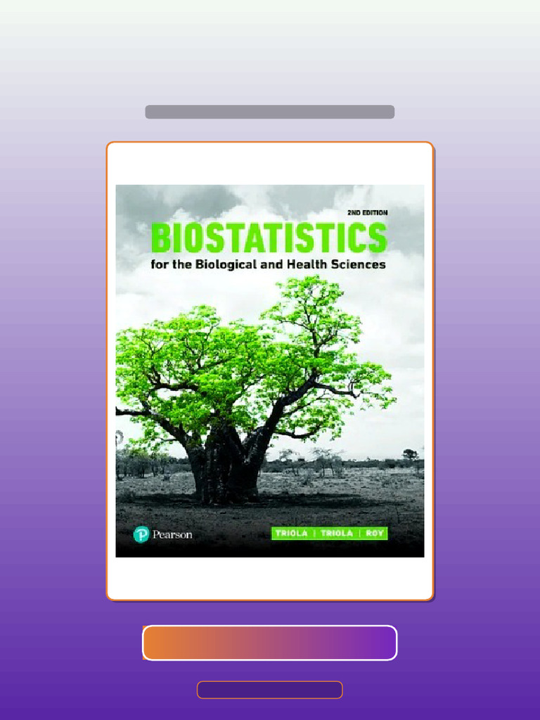 Biostatistics for the Biological and Health Sciences 2nd Edition Triola ...