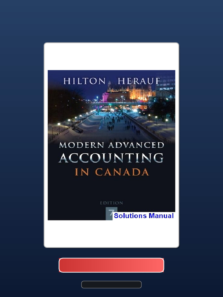 Complete Bundle Modern Advanced Accounting in Canada Canadian 7th Edition Hilton | PDF ...