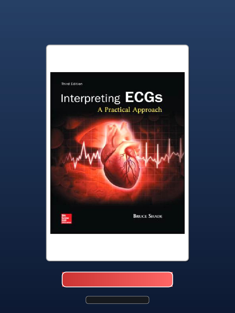 Complete Bundle Interpreting ECGs Practical Approach 3rd Edition Shade HQ File | PDF | Knowledge