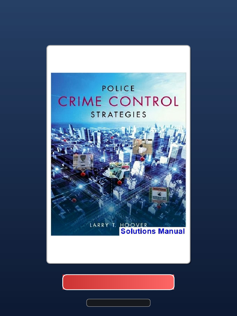 Complete Bundle Police Crime Control Strategies 1st Edition Larry ...