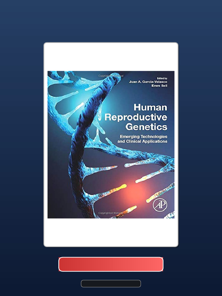 Human Reproductive Genetics Emerging Technologies and Clinical ...