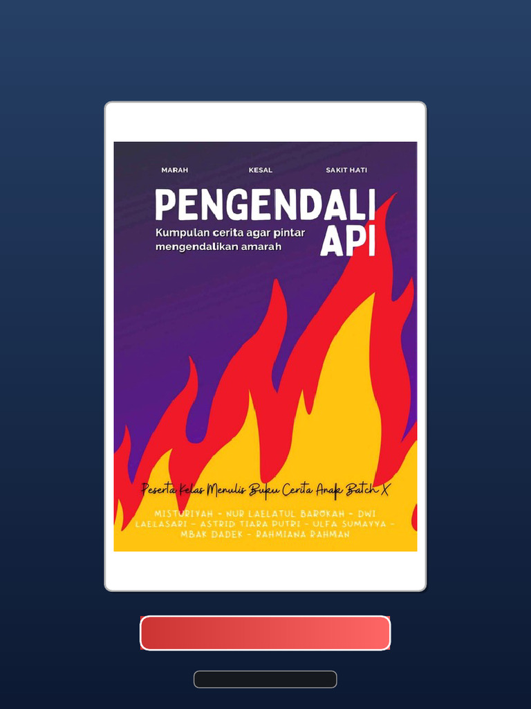 Sang Pengendali API II Kumpulan Cerita Agar Pintar Mengendalikan Amarah 1st Edition Official ...