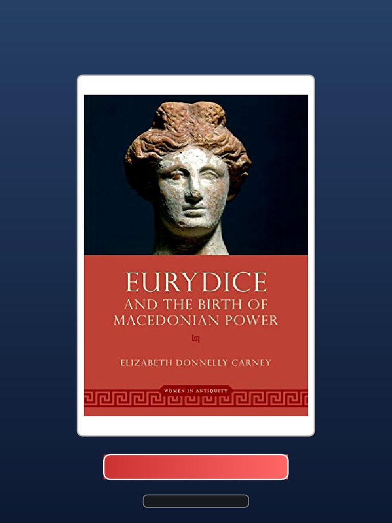 Complete Bundle Eurydice and The Birth of Macedonian Power 1st Edition HQ File | PDF | Multiple ...