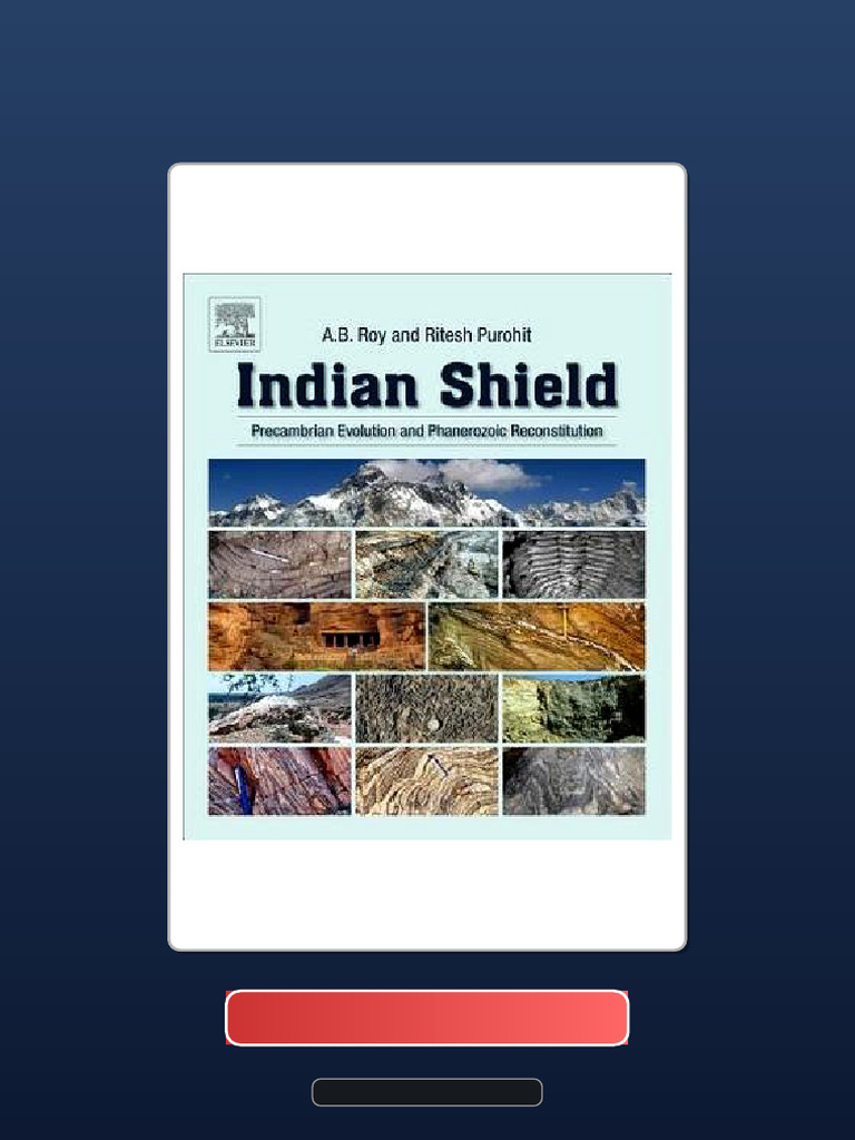 Complete Bundle Indian Shield Precambrian Evolution and Phanerozoic Reconstitution 1st Edition ...
