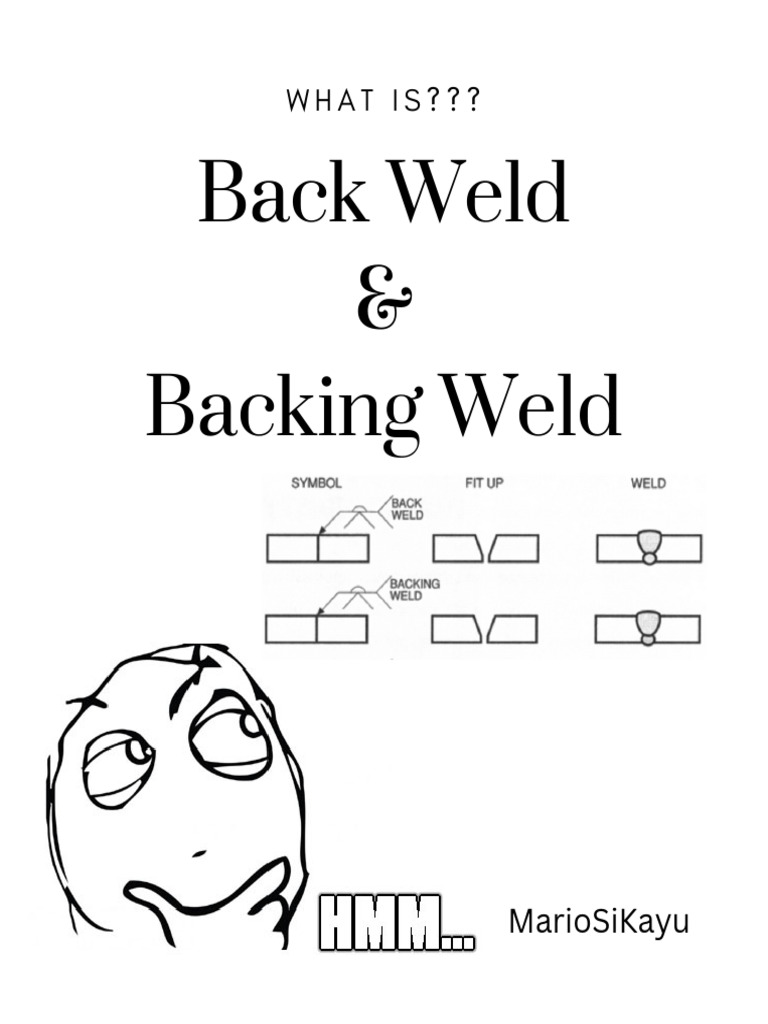 Back Weld VS Backing Weld | PDF
