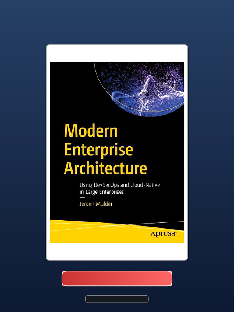 Complete Bundle Modern Enterprise Architecture Using DevSecOs and CloudNative in Large ...