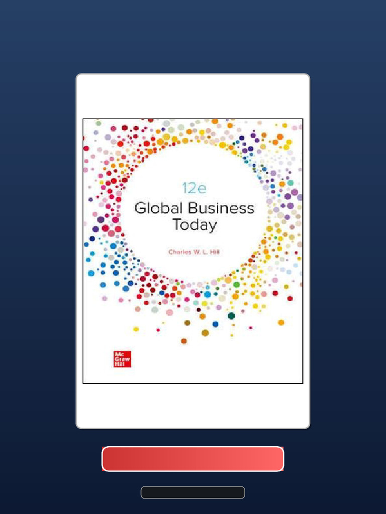Complete Bundle Global Business Today 12th Edition Hill HQ File | PDF ...