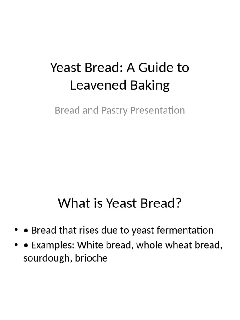 Yeast Bread Presentation | PDF