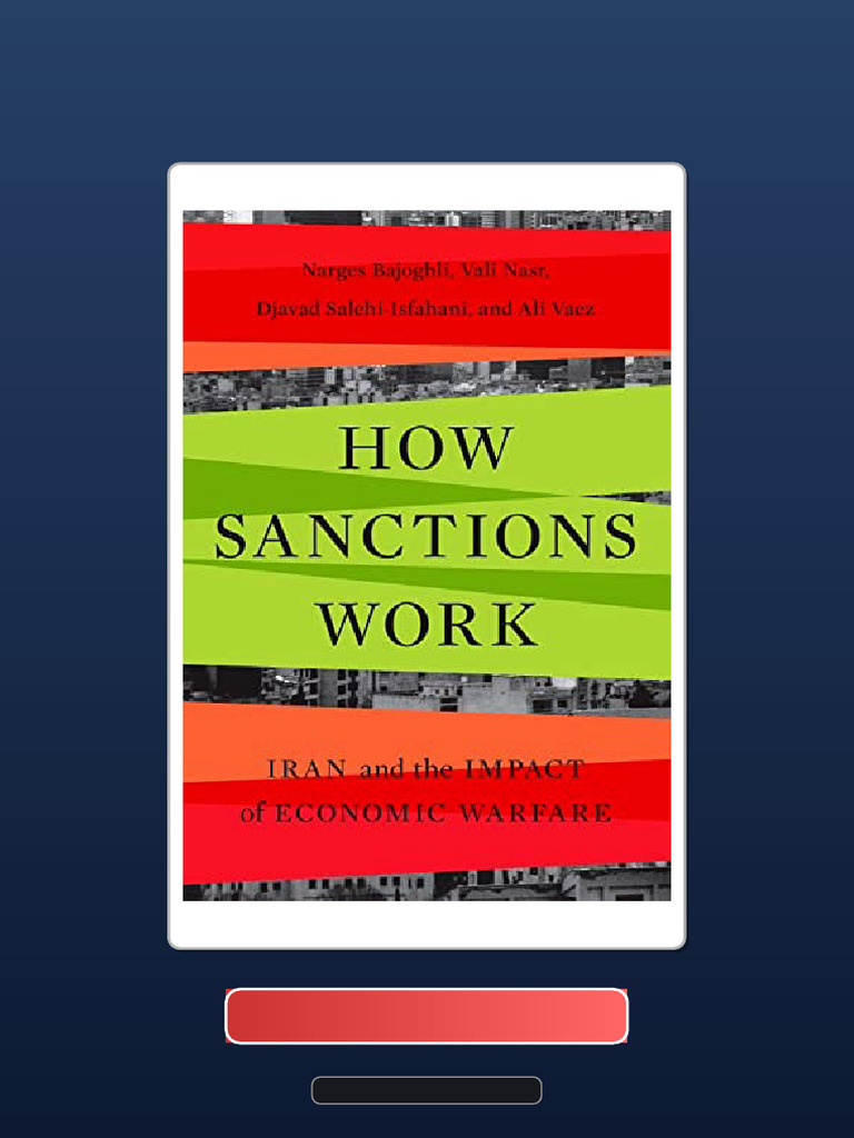 Complete Bundle How Sanctios Work Iran and the Impact of Economic Warfare 1st Edition HQ File ...