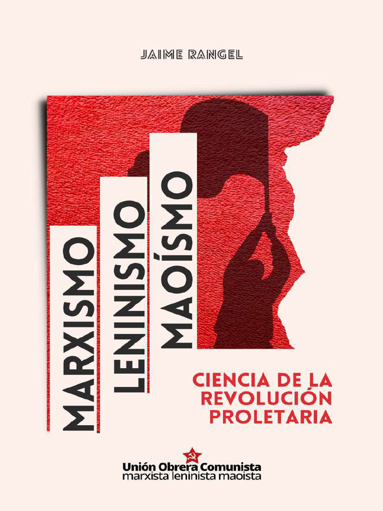 Marxismo, Leninismo, Maoísmo - Jaime Rangel | PDF | marxismo | Dialéctico