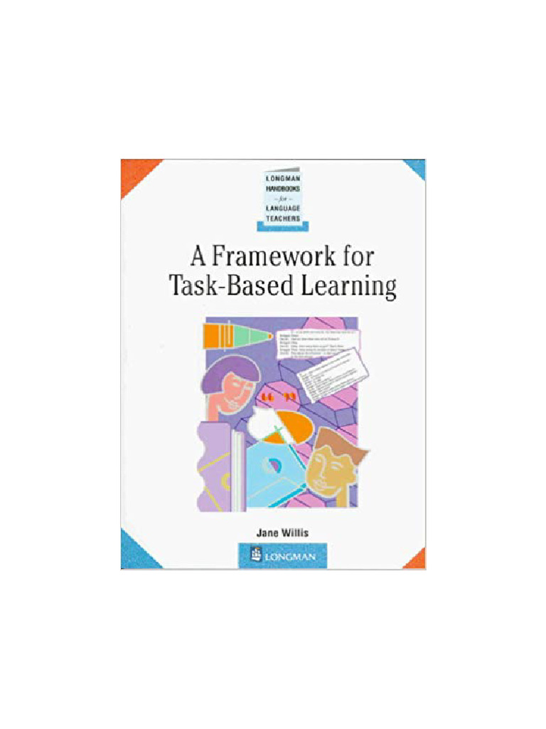 1996 - A Framework For Task-Based Learning (Longman Handbooks For Language Teachers) - Addison ...