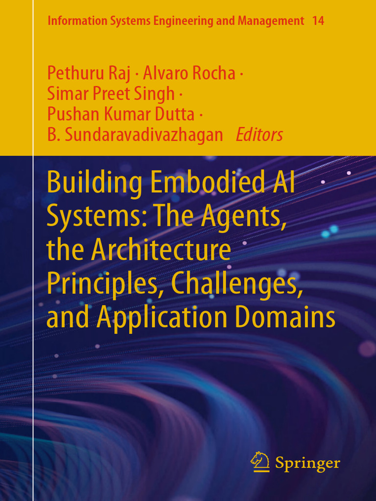 Building Embodied AI Systems The Agents, The Architecture Principles, Challenges, and ...