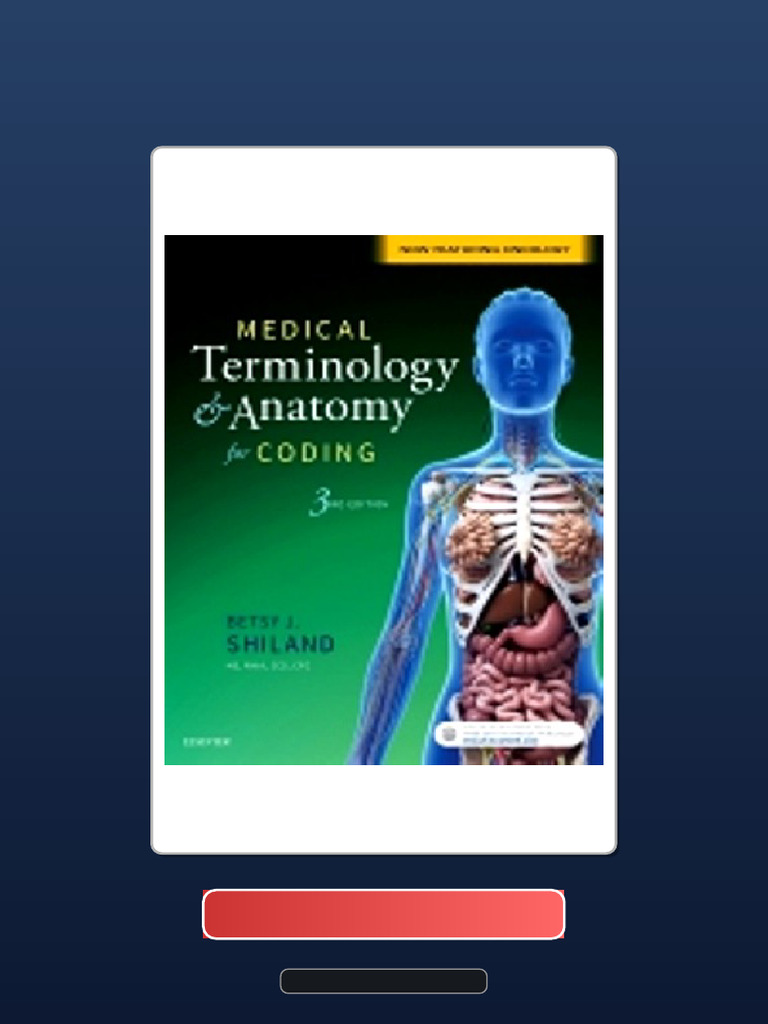Medical Terminology and Anatomy For Coding 3rd Edition Shiland Solution ...