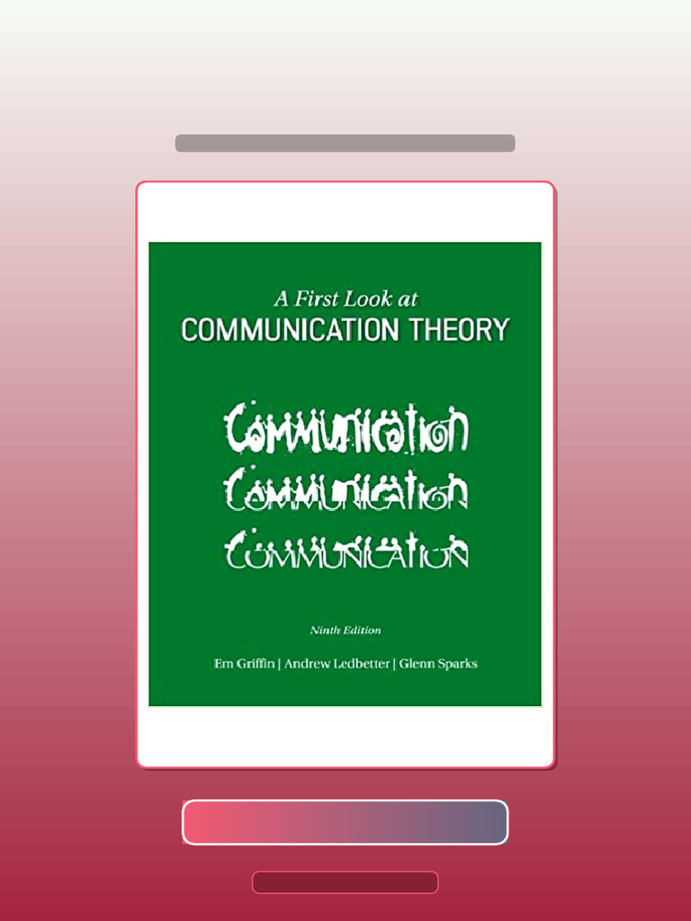 A First Look at Communication Theory Conversations With Communication Theorists 9th Edition PDF ...