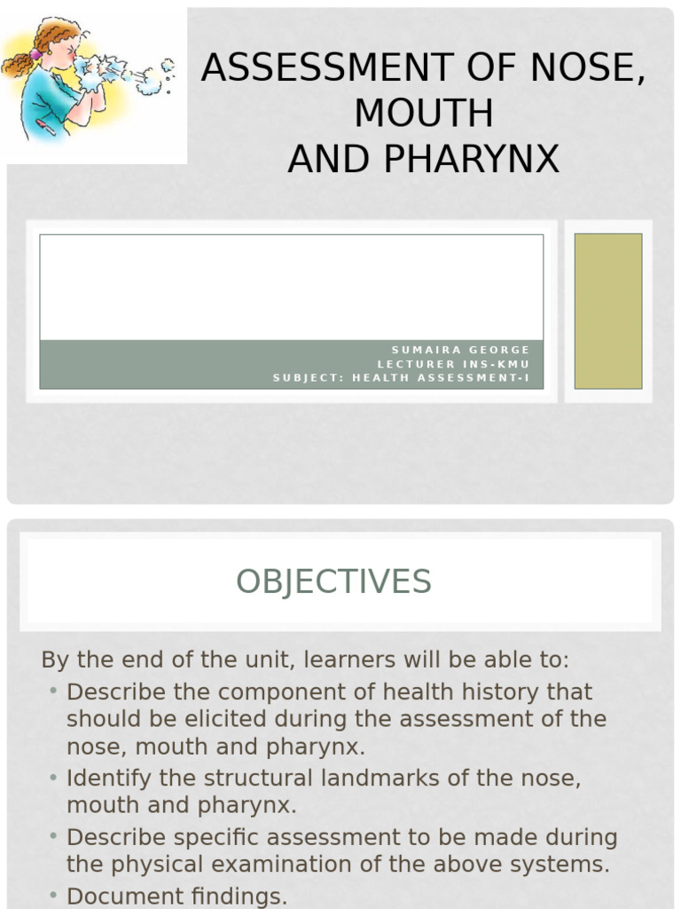 Nose, Mouth Pharynx Assessment For Nursing Students | PDF | Human Nose | Mouth