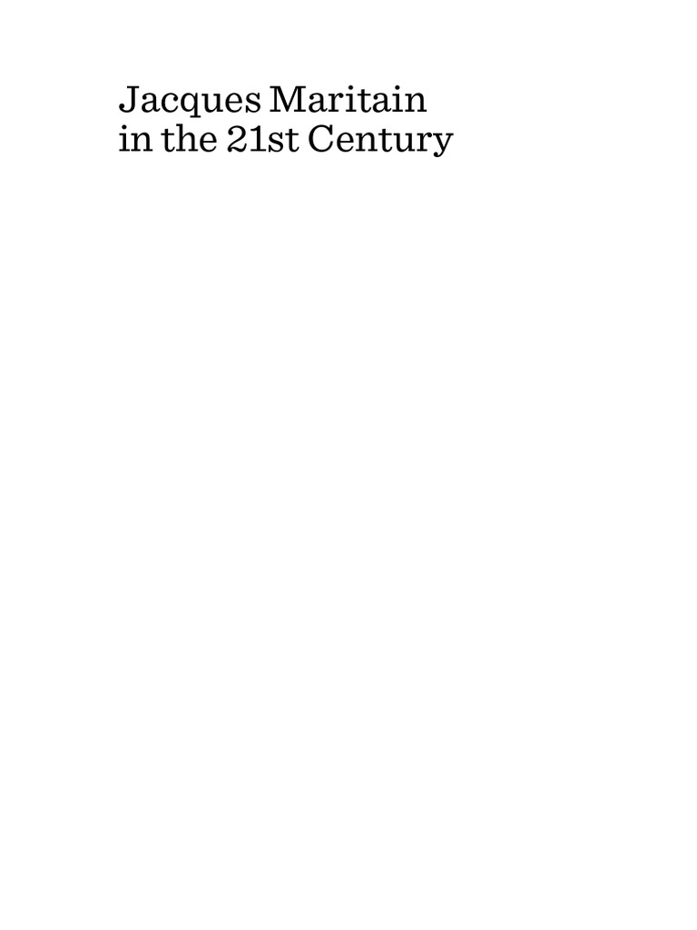 Jacques Maritain in The 21st Century | PDF | Thomism | Truth