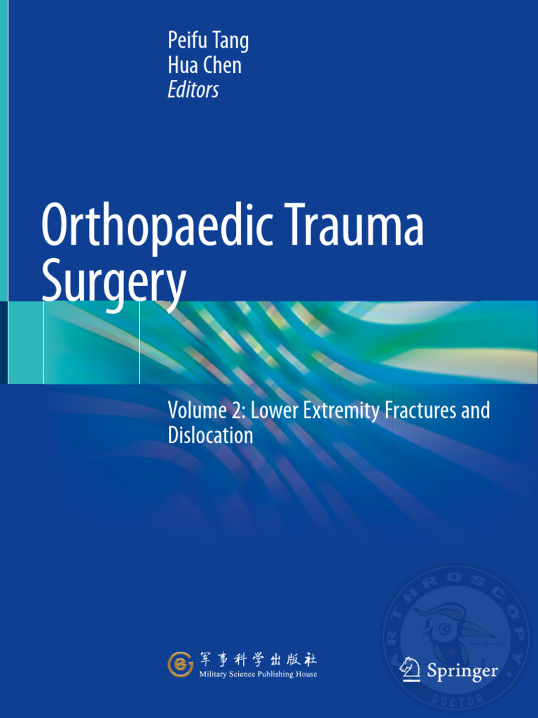 Advances in Lower Extremity Fracture Care | PDF | Orthopedic Surgery ...