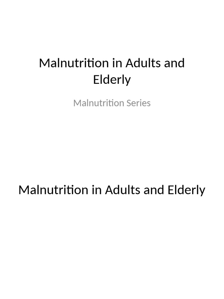 06 Malnutrition in Adults and Elderly | PDF