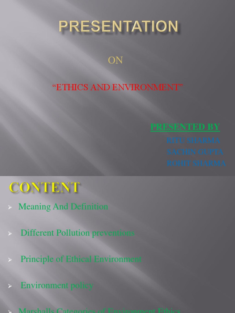"Ethics and Environment": Presented by | PDF