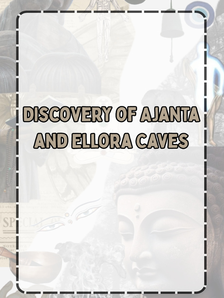 Discovery of Ajanta and Ellora Caves PDF | PDF