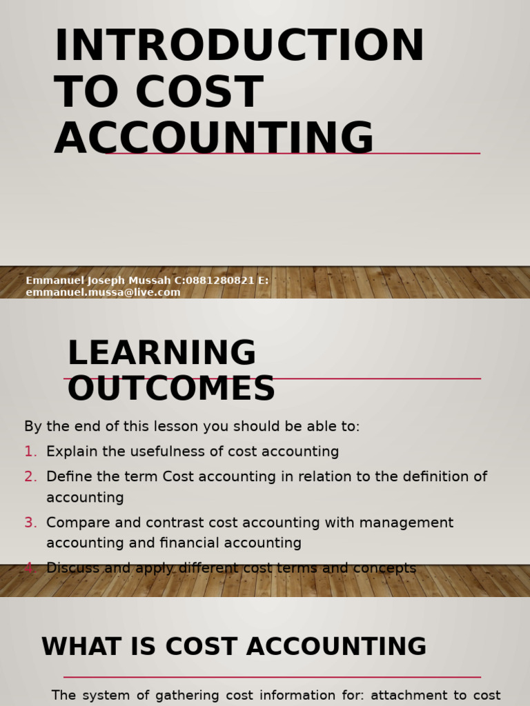 CHAPTER 1 INTRODUCTION TO COST ACCOUNTING (Autosaved) | PDF | Cost ...