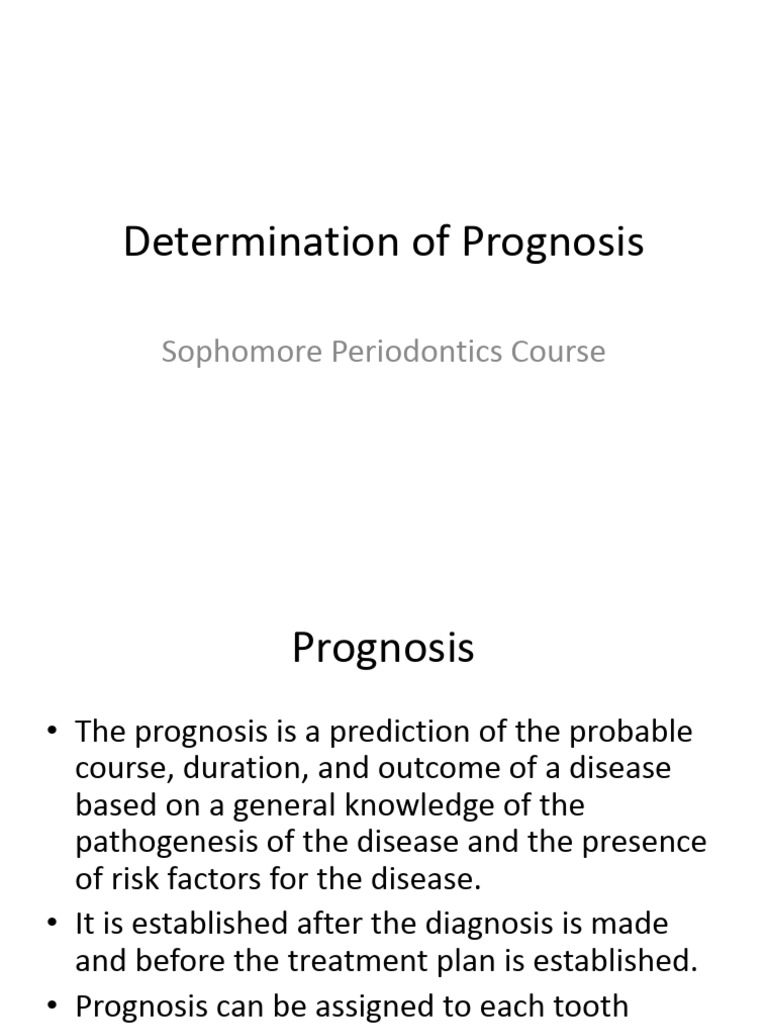 Determination of Prognosis | PDF | Periodontology | Human Tooth
