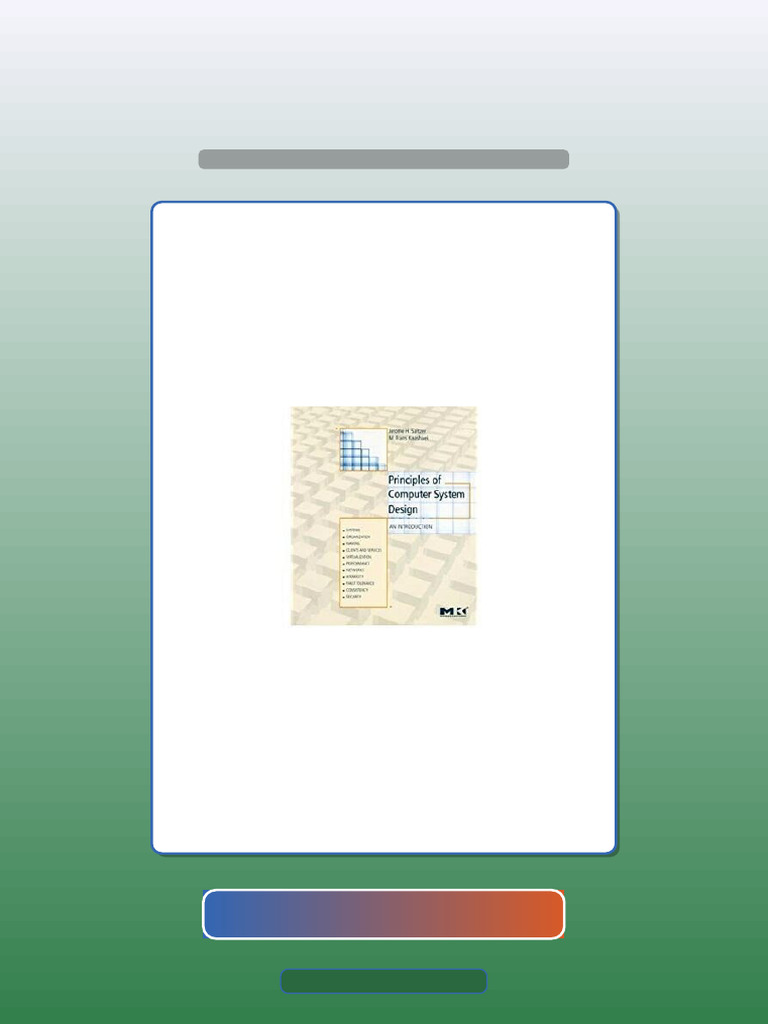 Principles of Computer System Design 1st by Saltzer Ebook and TestBank ...