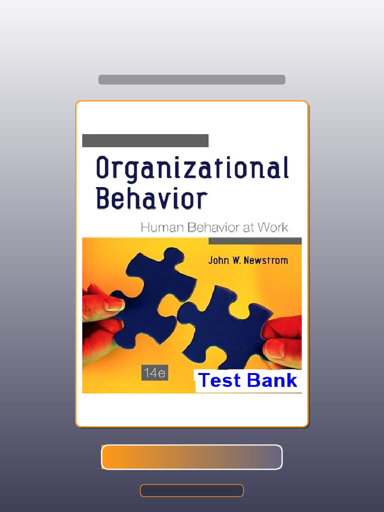 Organizational Behavior Human Behavior at Work 14th Edition Newstrom ...