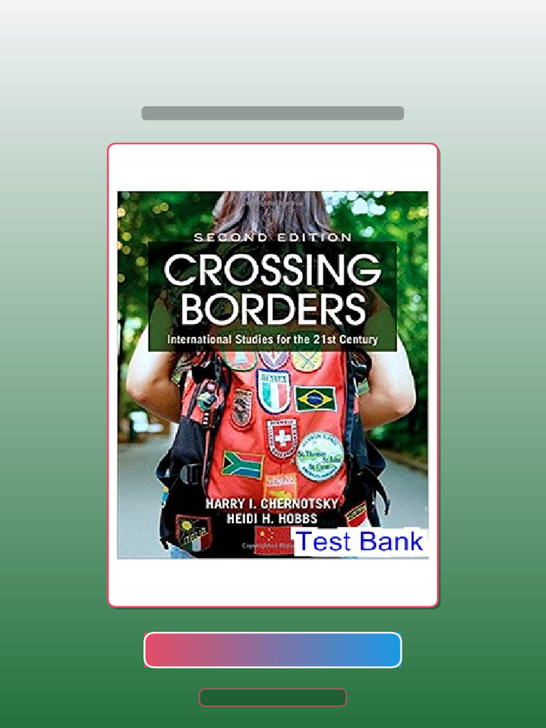 Crossing Borders International Studies For The 21st Century 2nd Edition Chernotsky PDF Download ...