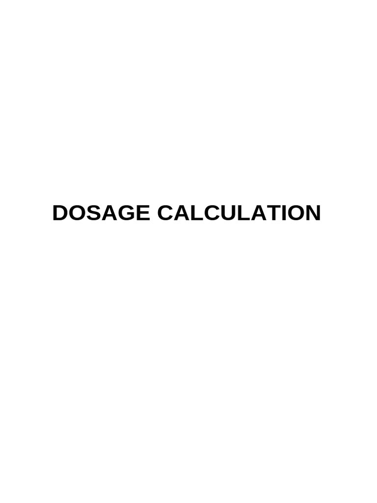 Dosage Calculation | PDF | Dose (Biochemistry) | Chemistry