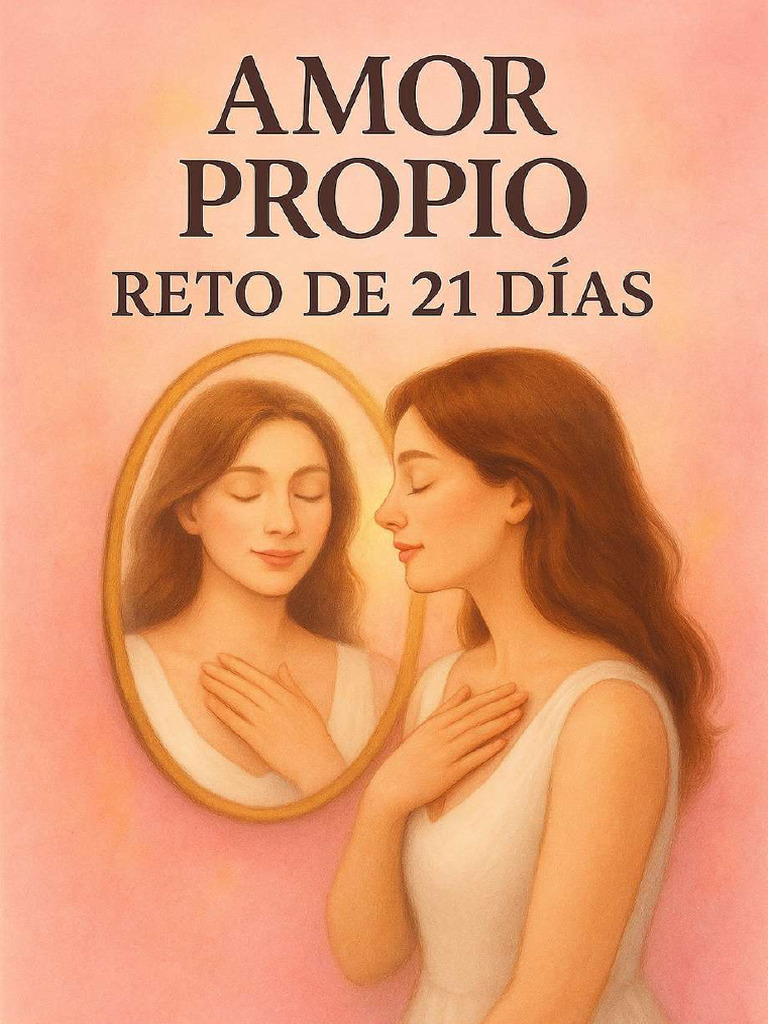 Amor Propio Reto de 21 Días - Compressed | PDF | Amor | Autoestima