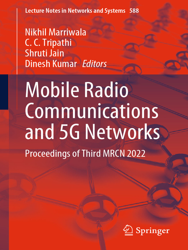 Mobile Radio Communications and 5G Networks: Nikhil Marriwala C. C. Tripathi Shruti Jain Dinesh ...