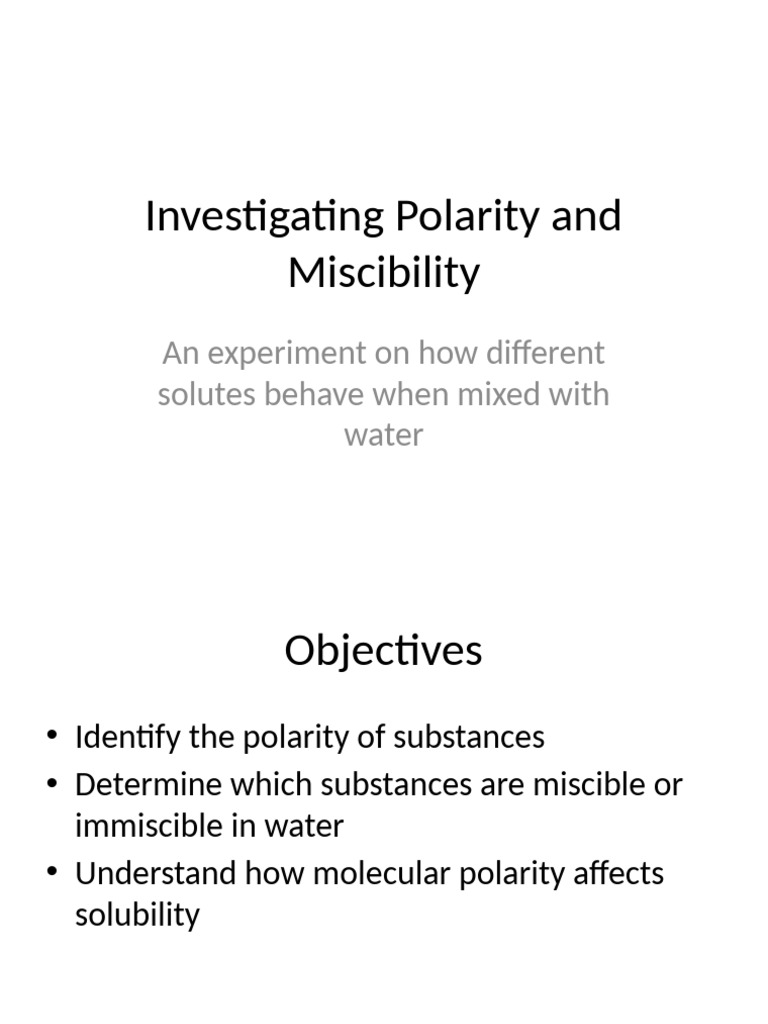 Polarity and Solubility Experiment | PDF | Chemical Polarity | Ethanol
