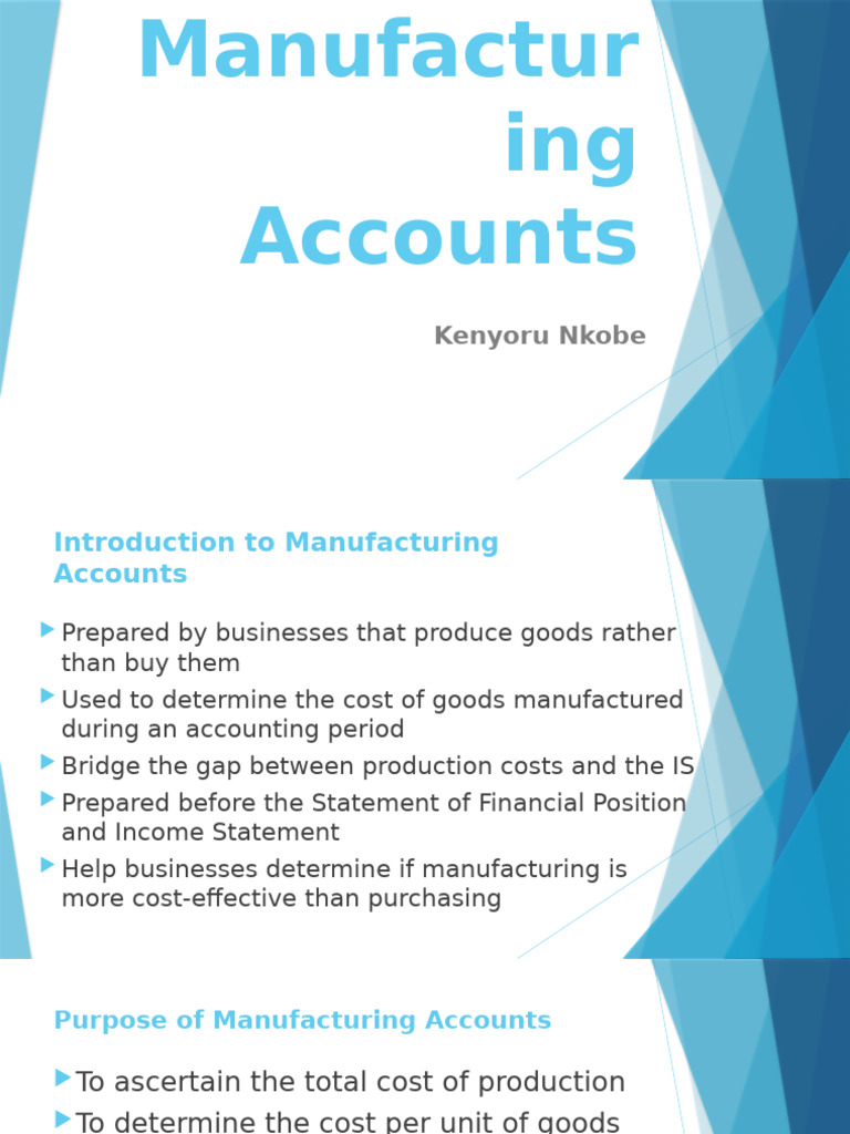 Understanding Manufacturing Accounts | PDF | Cost Of Goods Sold ...