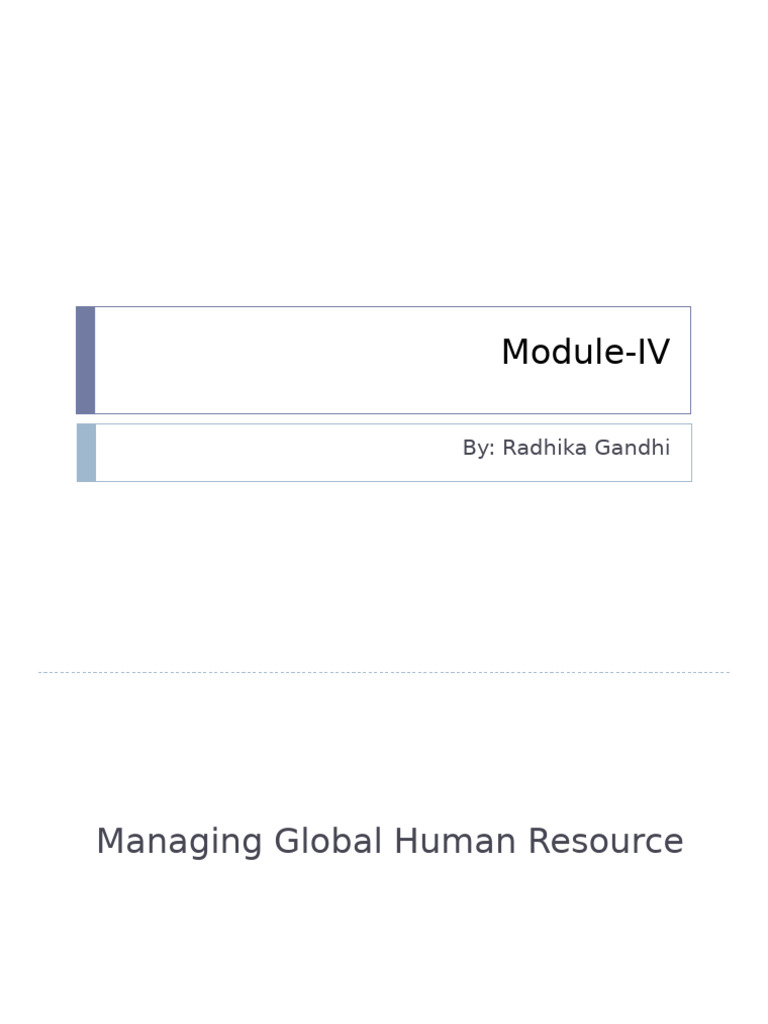 Managing Human Resource - Module IV - Managing Global Human Resource ...
