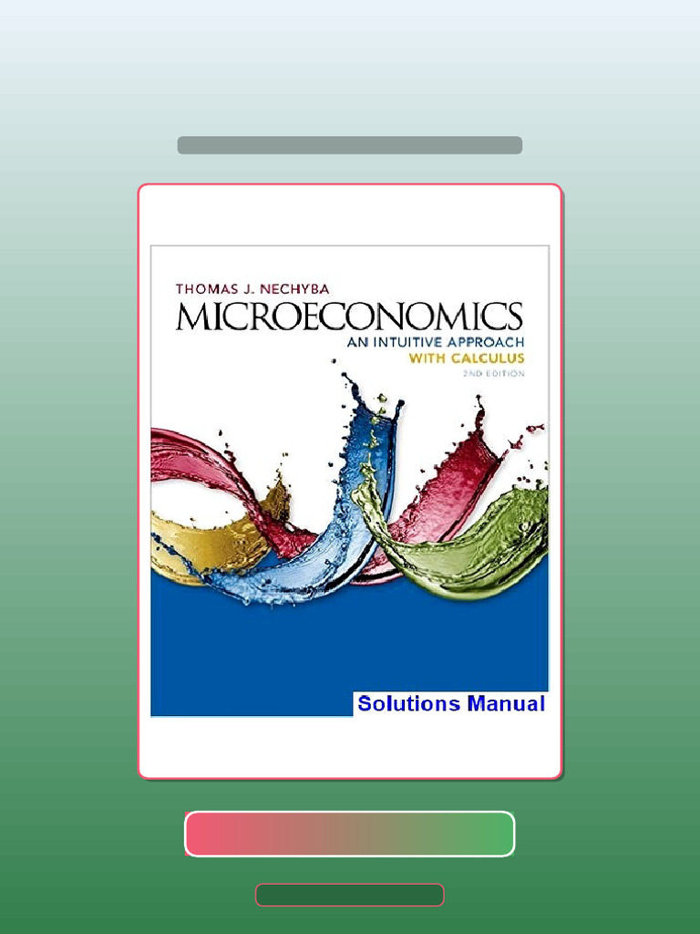 Microeconomics An Intuitive Approach With Calculus 2nd Edition Thomas ...
