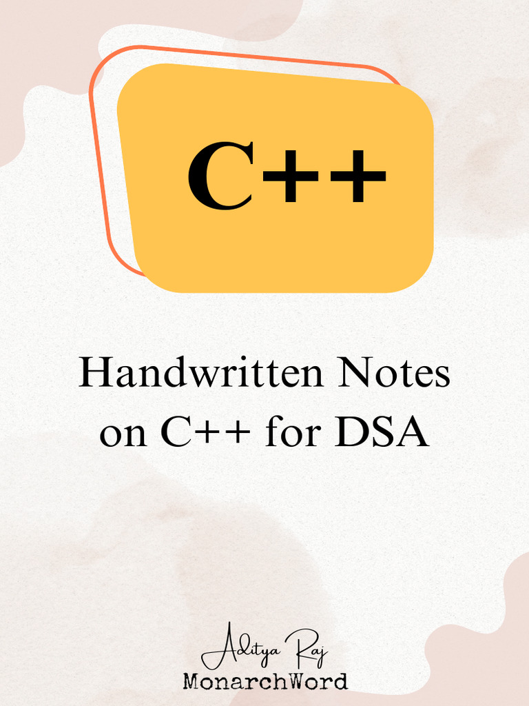 Handwritten Notes On C++ For DSA: Aditya Raj | PDF