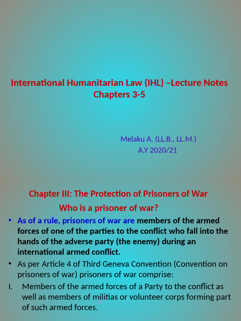 IHL - Chapters 3-5 (Autosaved) | PDF | Prisoner Of War | International Humanitarian Law