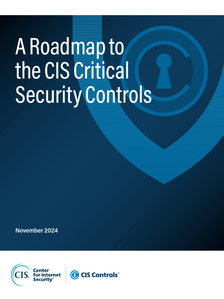 CIS Controls v8.1 Roadmap To The CIS Critical Security Controls 2024 1 | PDF | Computer Security ...