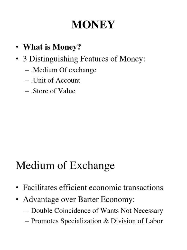 Money: - What Is Money? - 3 Distinguishing Features of Money | PDF ...