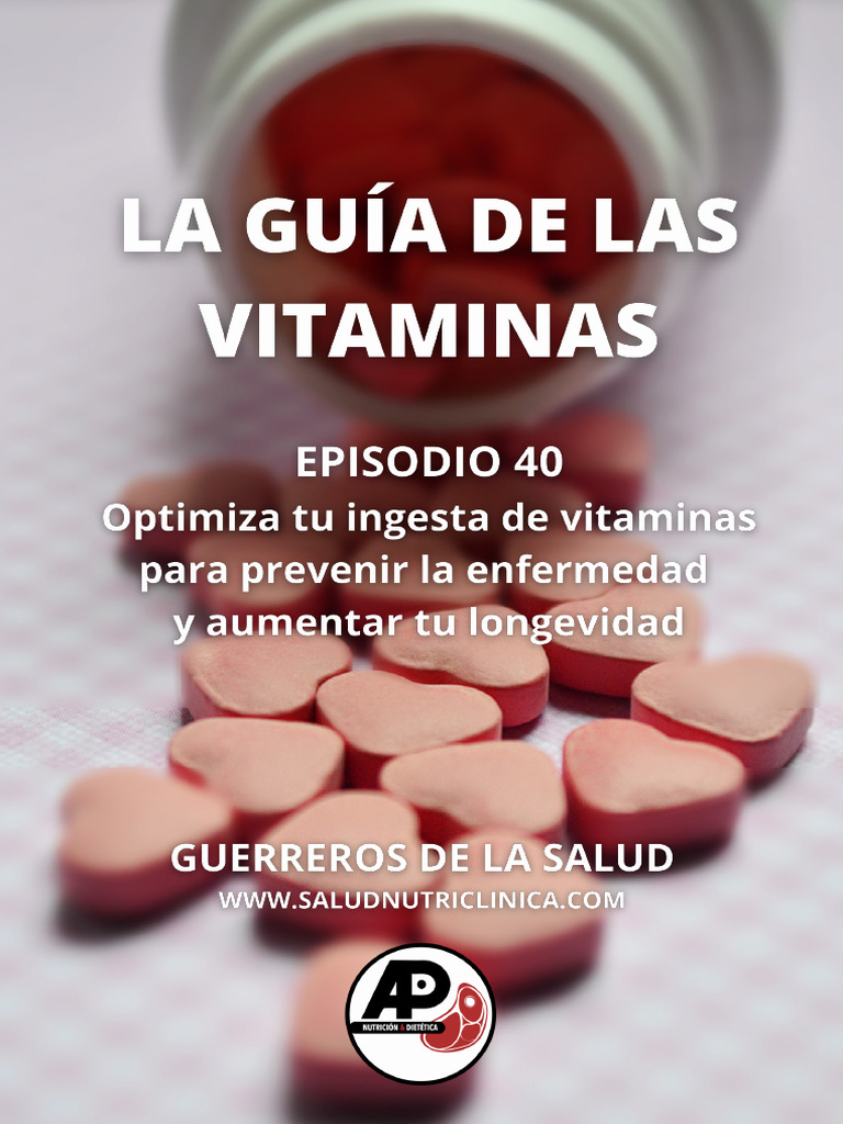 E040 - La Guía de Las Vitaminas | PDF | Vitamina a | Vitamina C