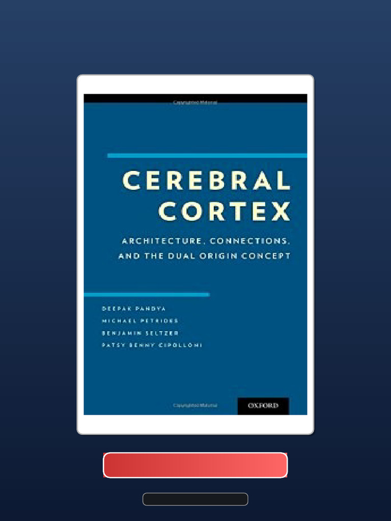Cerebral Cortex Architecture Connections and The Dual Origin Concept ...