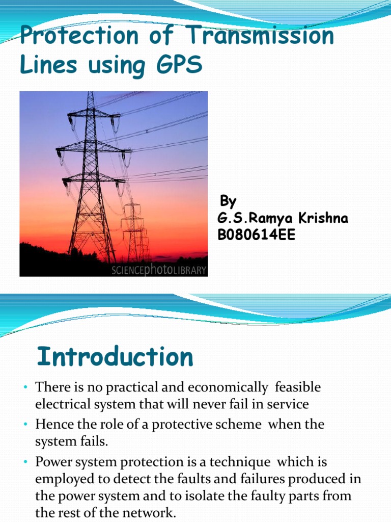 Protection of Transmission Lines Using GPS: by G.S.Ramya Krishna ...
