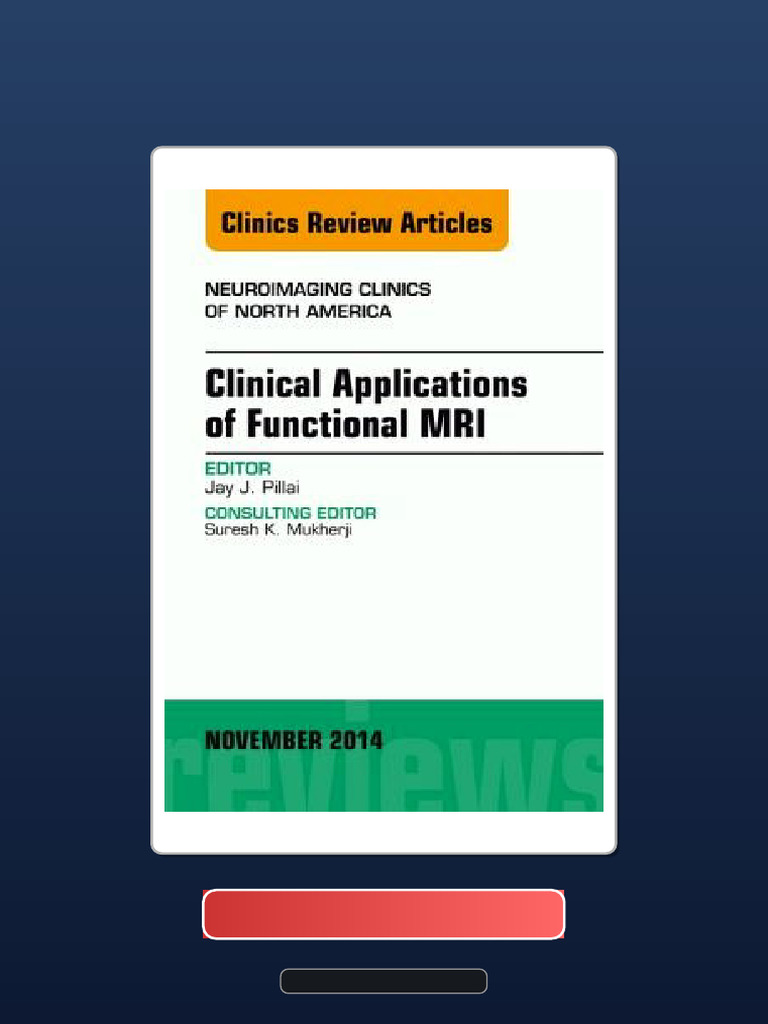 Clinical Applications of Functional MRI An Issue of Neuroimaging ...