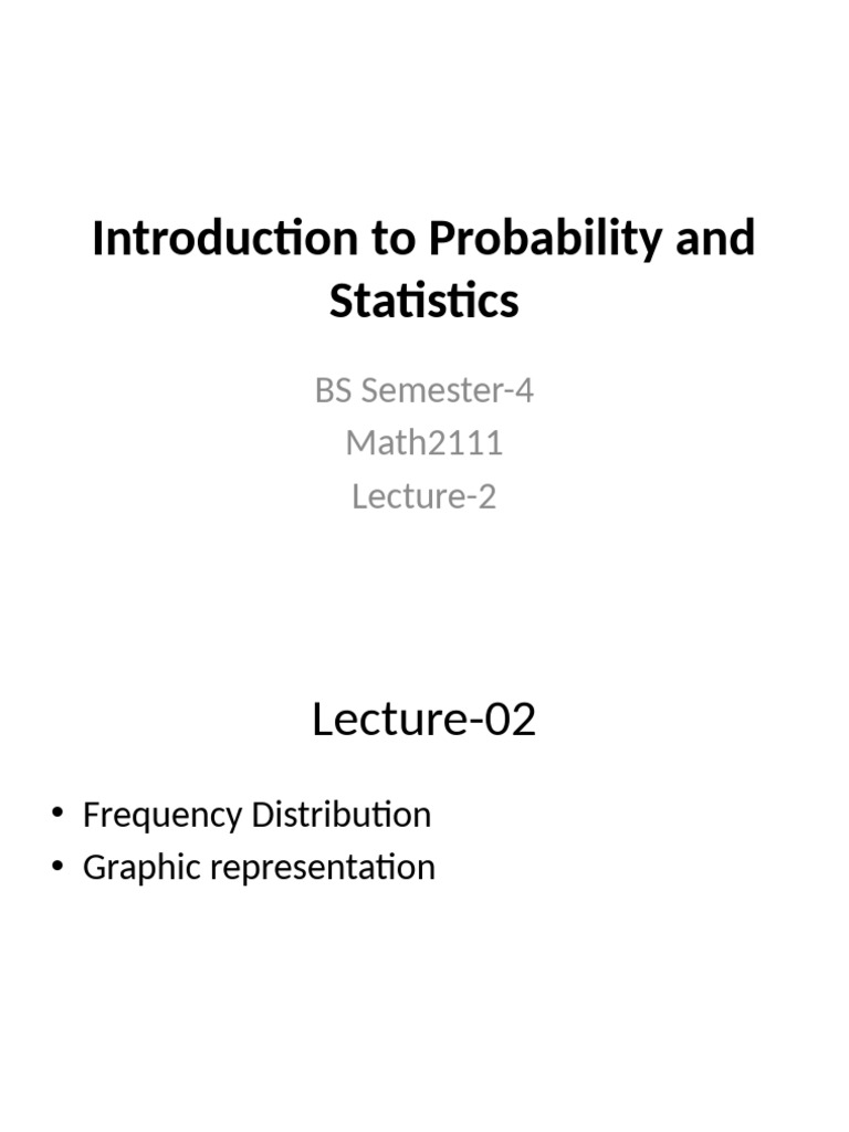 Lec-02-Intro To Probability and Statistics | PDF | Statistics | Statistical Theory