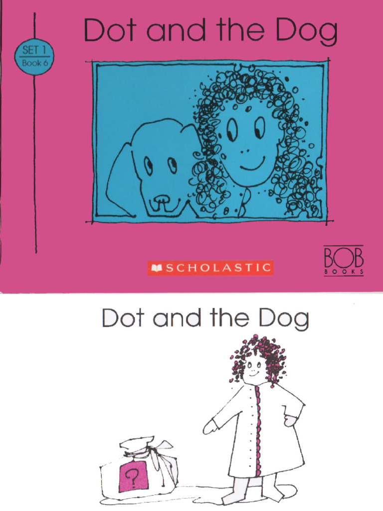 BB Set 1 Book 6 Dot and The Dog Englishare | PDF