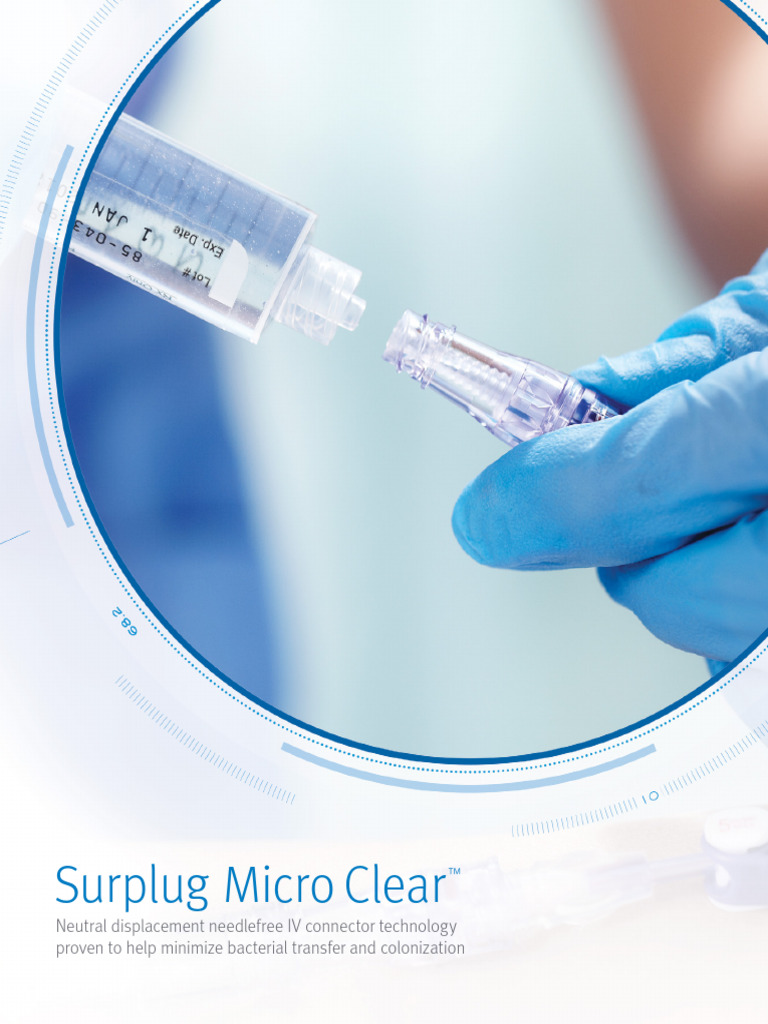 Surplug Micro Clear IV Connector Benefits | PDF | Catheter | Bacteria